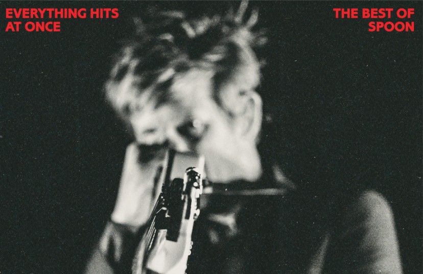 Spoon : Everything Hits at Once//The Best of Spoon – Complex Distractions