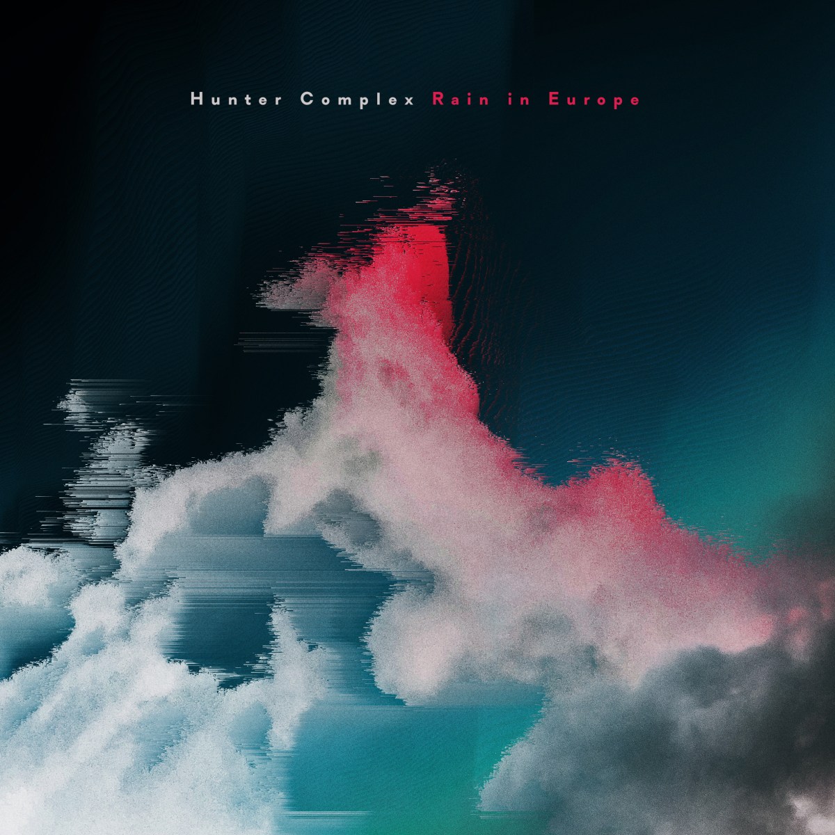 Hunter Complex : Rain In Europe – Complex Distractions